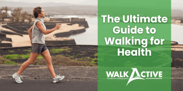 The Ultimate Guide to Walking for Health – WalkActive with Joanna Hall
