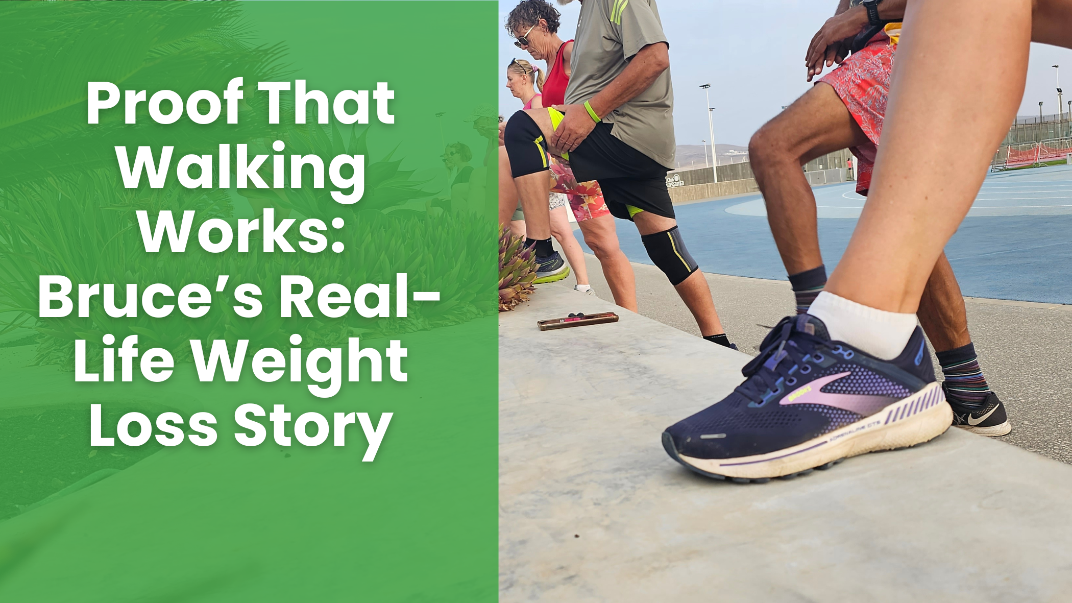 Proof That Walking Works: Bruce’s Real-Life Weight Loss Story ...