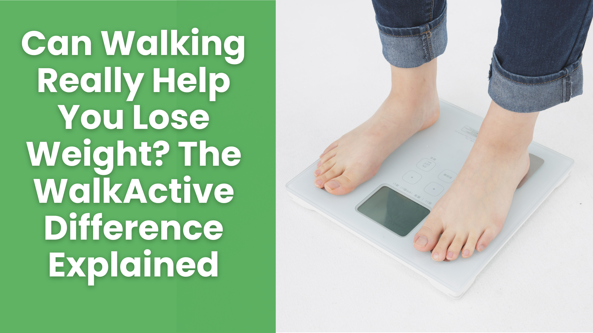 Can Walking Really Help You Lose Weight? The WalkActive Difference ...